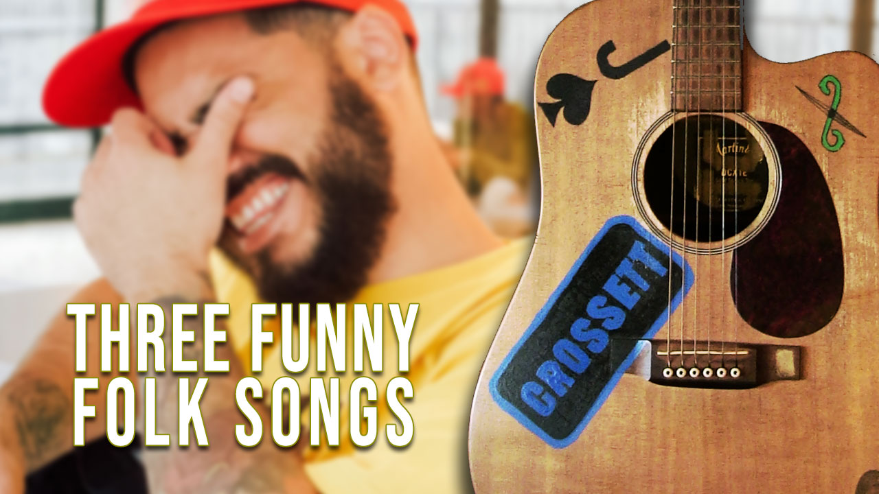 Three Funny Folk Songs to Get You Through the Week – Jeremiah Craig